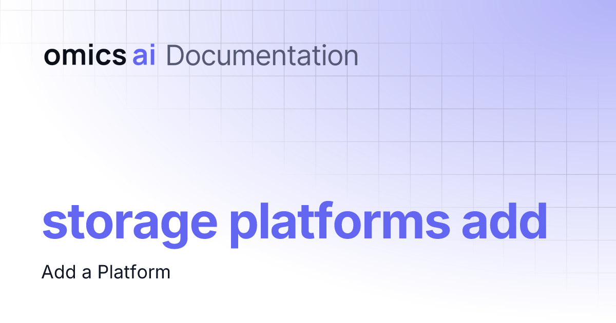 storage platforms add | Documentation
