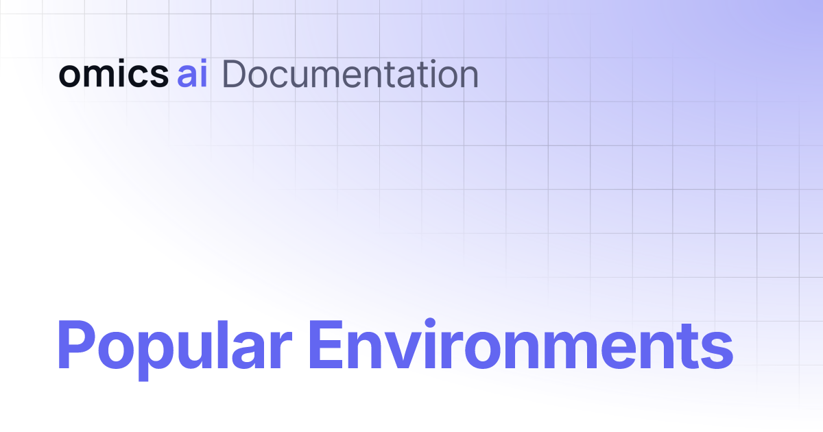 Popular Environments | Documentation